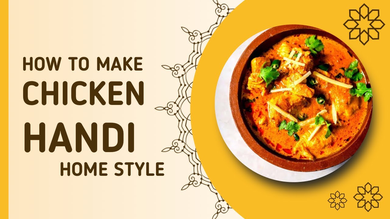 HOME MADE CHICKEN HANDI FULL RECIPE - YouTube