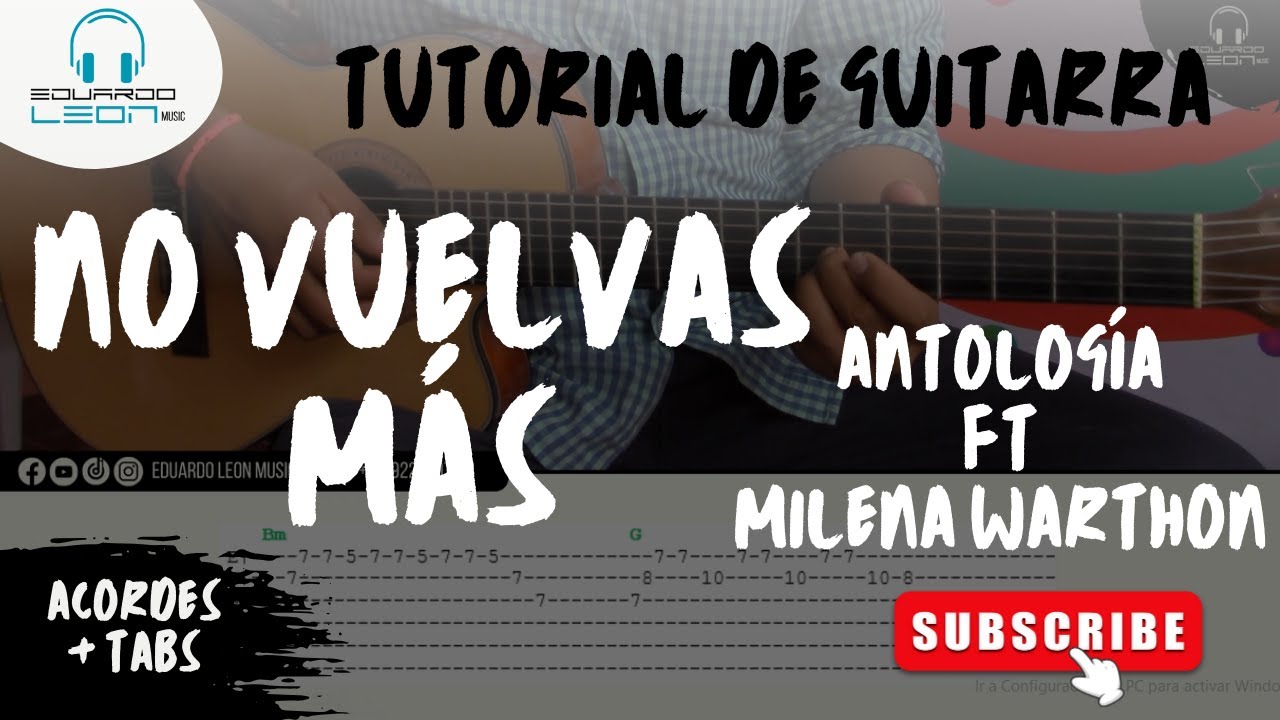 ANTOLOGÍA FT MILENA WARTHON - NO VUELVAS MÁS | TUTORIAL + TAB | EDUARDO ...