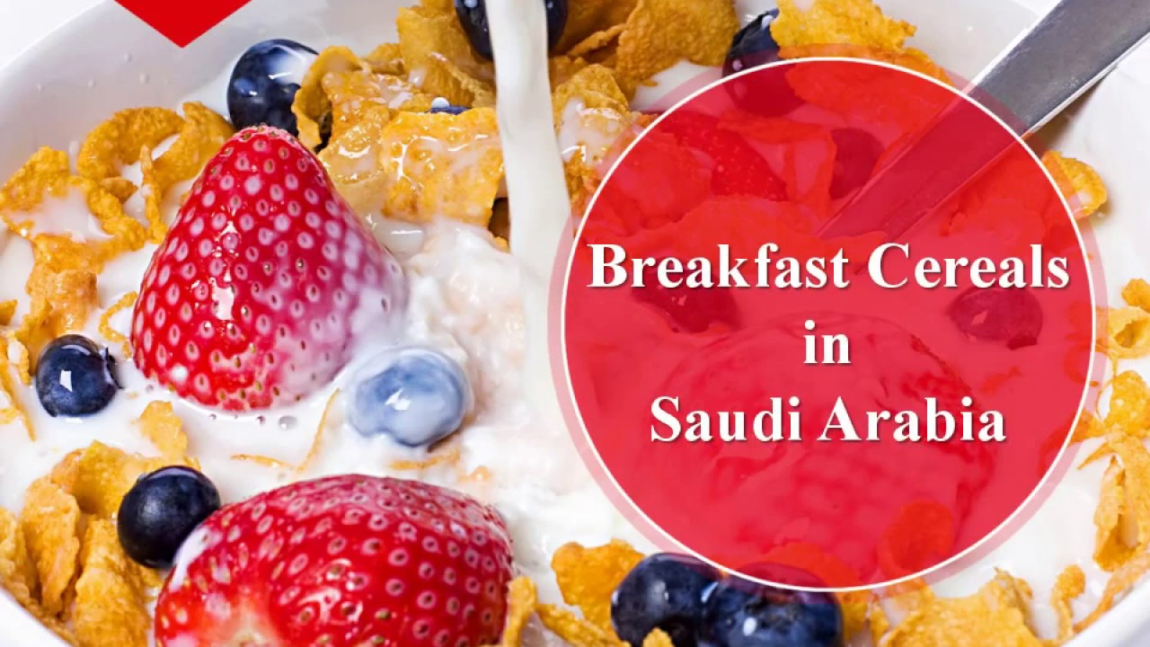 Breakfast Cereals in Saudi Arabia - YouTube