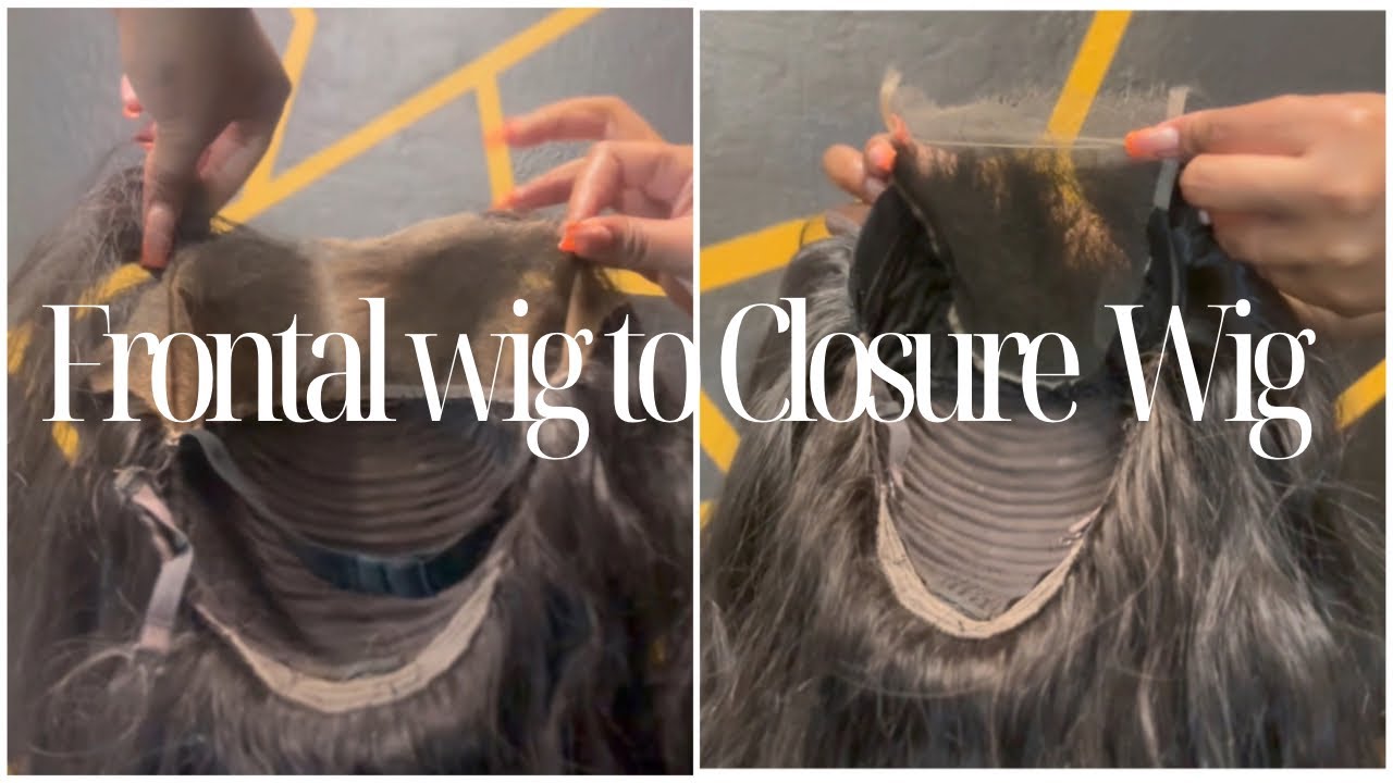 Frontal Wig Into Closure Wig | wig reconstruction - YouTube