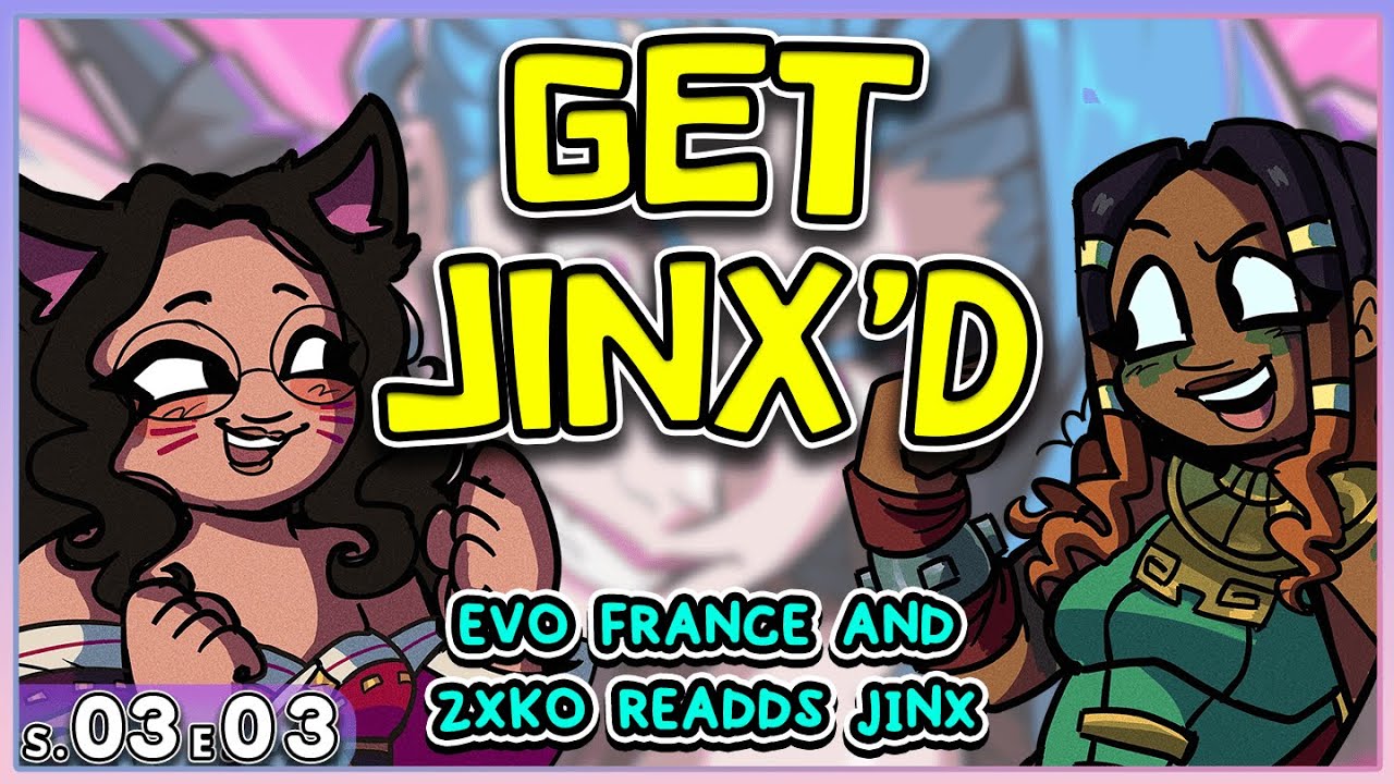 FGC Cast - S03E03 | #EVOFrance & @2XKO Re-Adds Jinx !! - YouTube