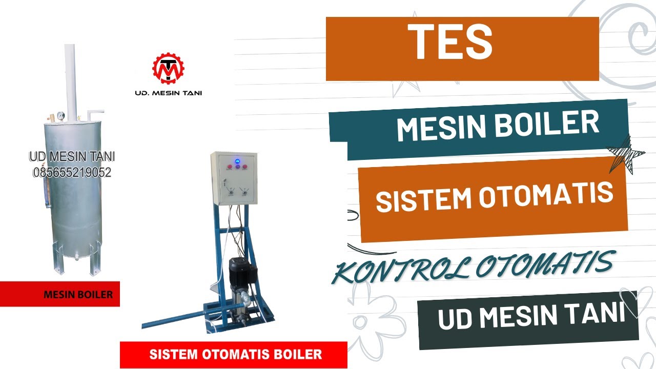 PEMASANGAN BOILER OTOMATIS || UD MESIN TANI JOMBANG 085655219052 - YouTube