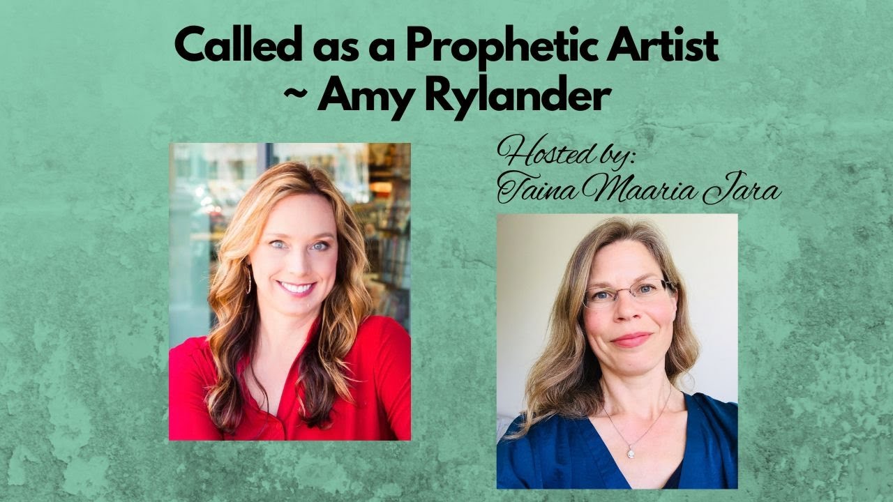 Prophecy through Arts - with Amy Rylander - YouTube