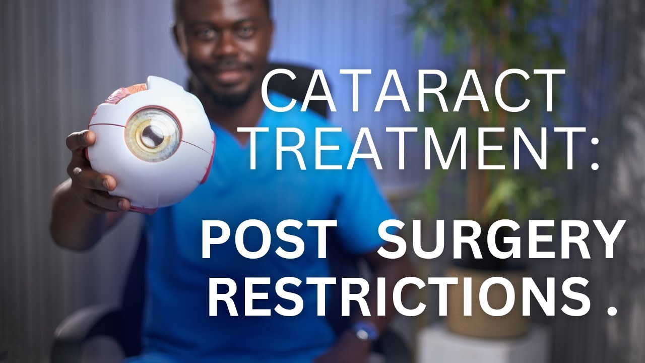 Cataract Treatment: Restrictions After Surgery - YouTube