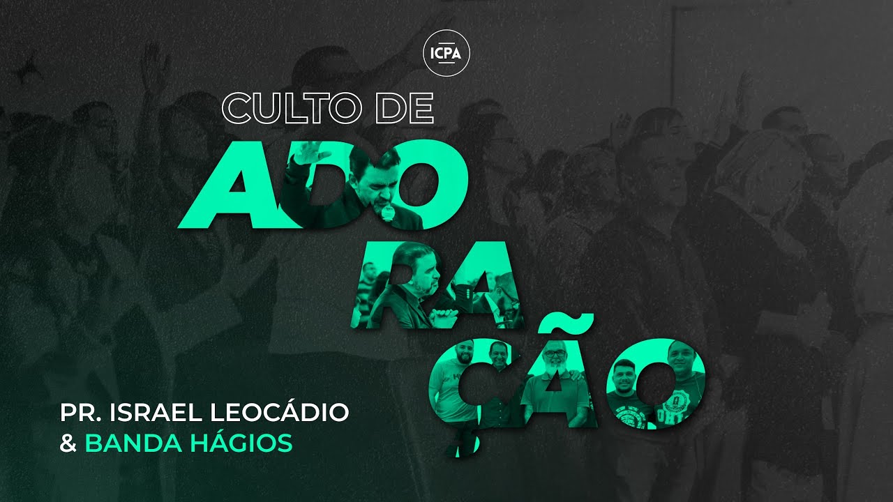 🎂 ESPECIAL 11 ANOS ICPA - Culto 18h - 18/08/24 - Pr. Israel Leocádio ...