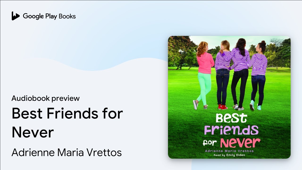 Best Friends for Never by Adrienne Maria Vrettos · Audiobook preview ...