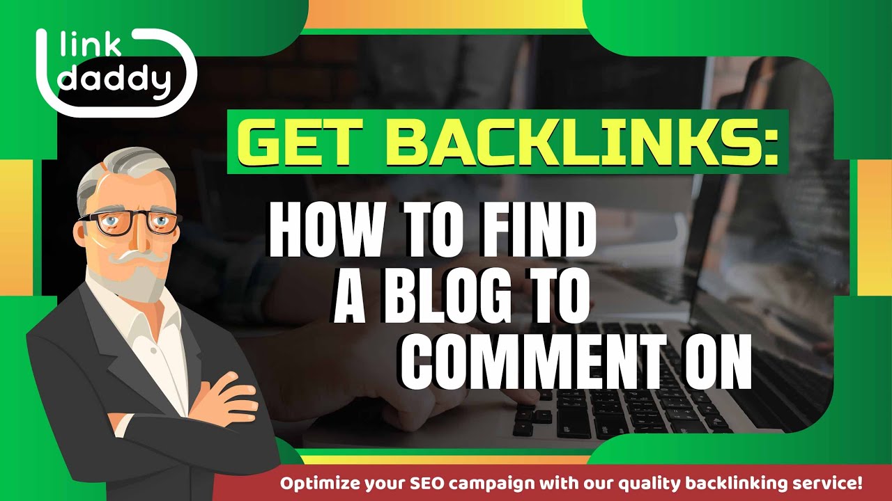Get Backlinks: How to Find a Blog to Comment on - YouTube