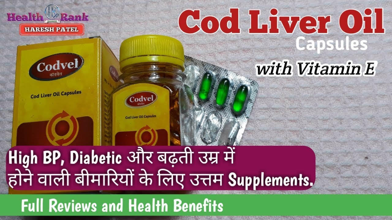 Codvel Capsules Reviews and Benefits || Cod Liver Oil and Vitamin E ...