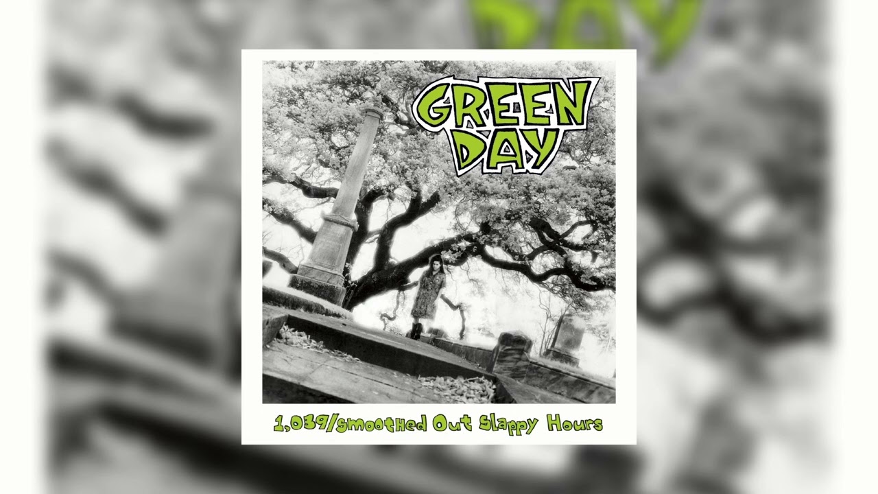 Green Day - Chump (1,039/Smoothed Out Slappy Hours Mix) - YouTube