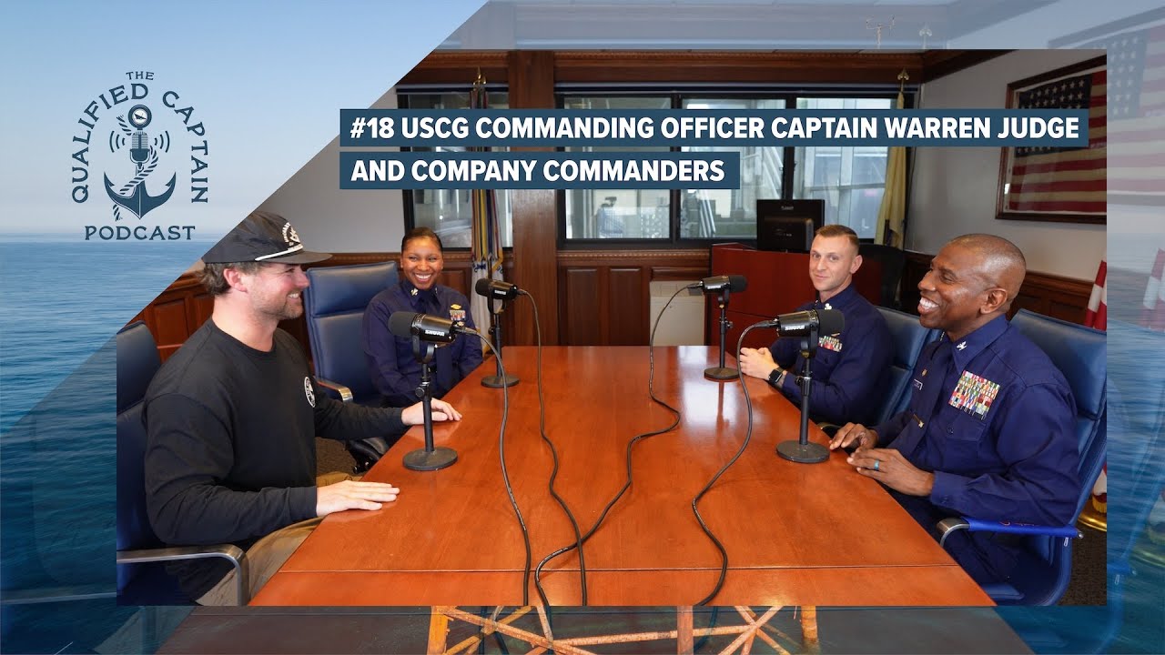 TQC Podcast #18: USCG Commanding Officer Captain Warren Judge and ...