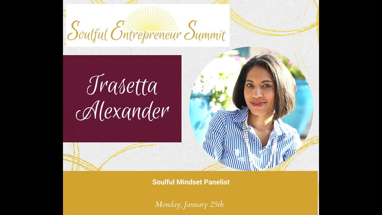 Trasetta Alexander- Soulful Entrepreneur Summit Speaker Spotlight - YouTube