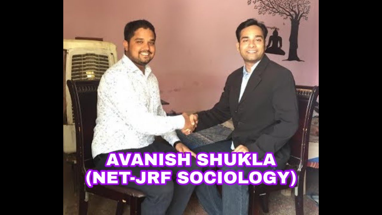 A TALK WITH AVANISH SHUKLA | UGC NET JRF SOCIOLOGY 2019 | ALL ABOUT SOCIOLOGY - YouTube