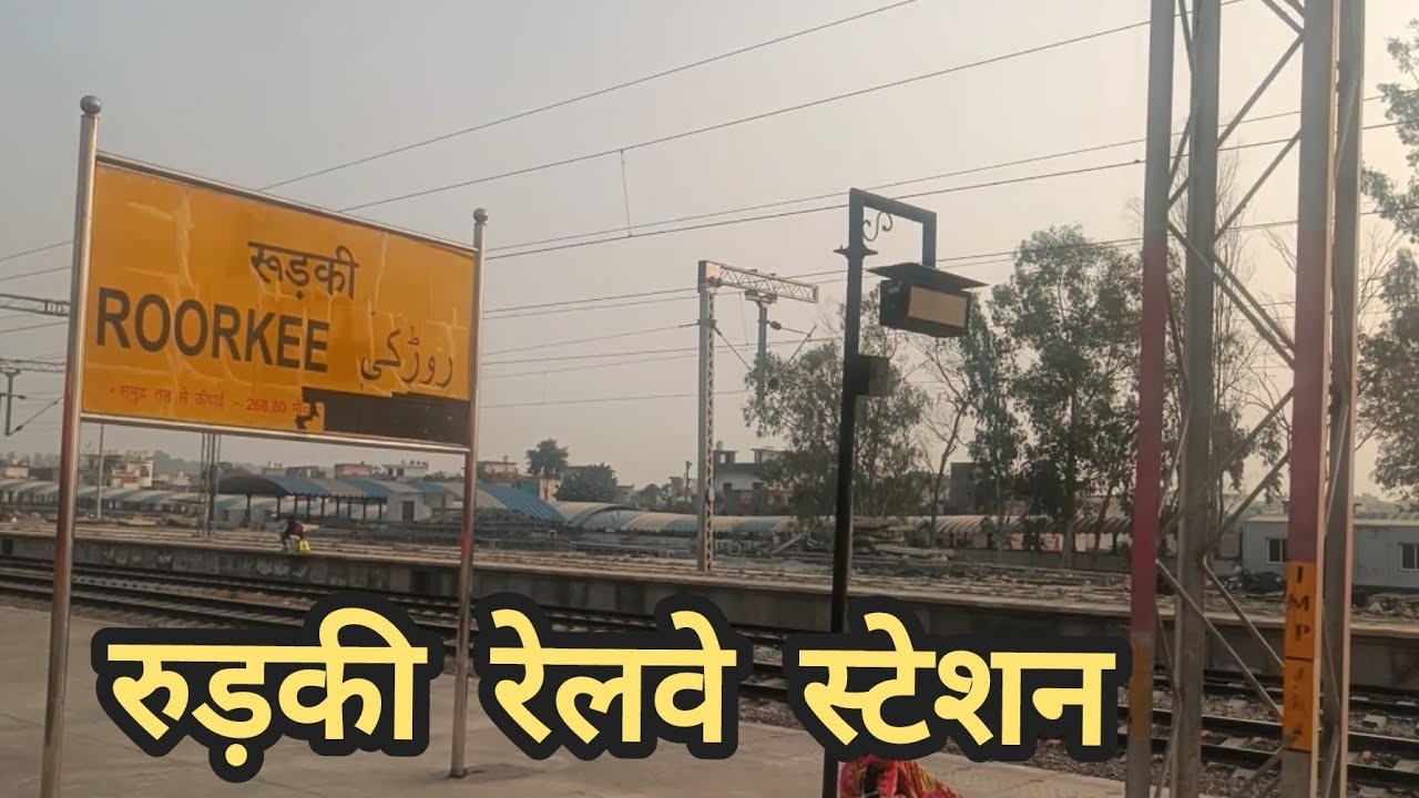 Roorkee Railway Station, Uttarakhand - YouTube
