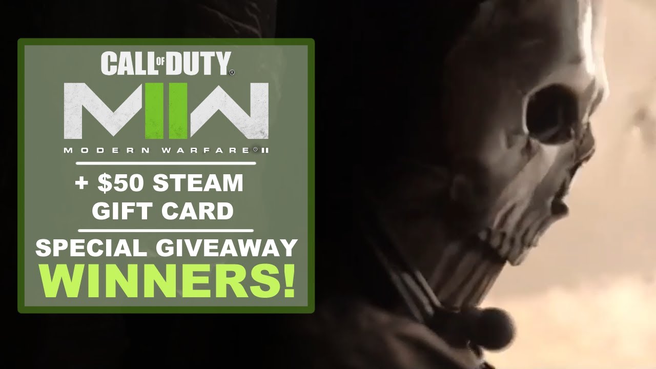WINNERS of our Call of Duty: MW2 + $50 Steam gift card special giveaway ...