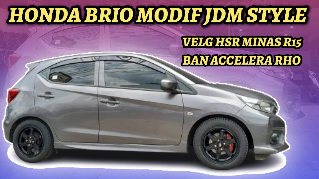 Modifikasi Honda Brio Pakai Velg Hsr Original Ring 15 Full Hitam | Jdm ...