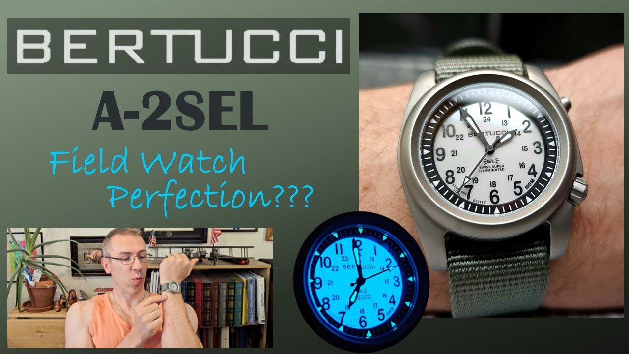 Ultimate Field Watch: Bertucci A-2SEL - YouTube
