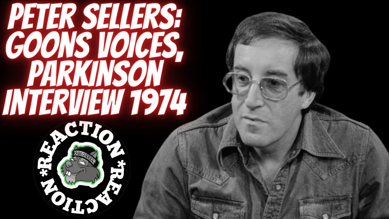 American Reacts to Peter Sellers: Goons voices, Parkinson interview ...