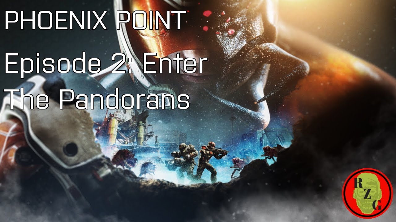 Enter the Pandorans | Phoenix Point Episode 2 - YouTube