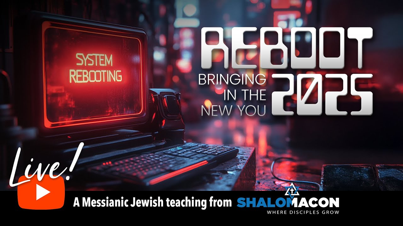 Live! 01/04 | REBOOT 2025: Bringing In The New YOU | #Messianic Music & Teaching - YouTube