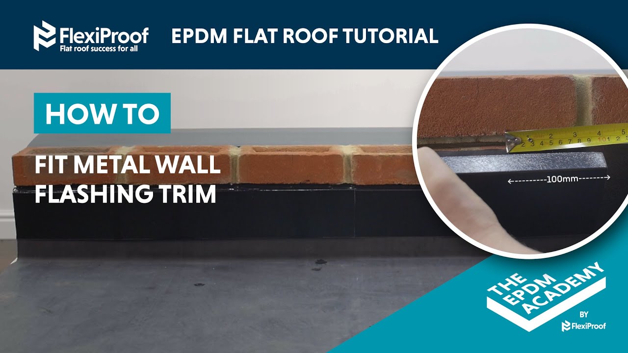 HOW TO FIT AN EPDM METAL WALL FLASHING TRIM - FLEXIPROOF® - YouTube