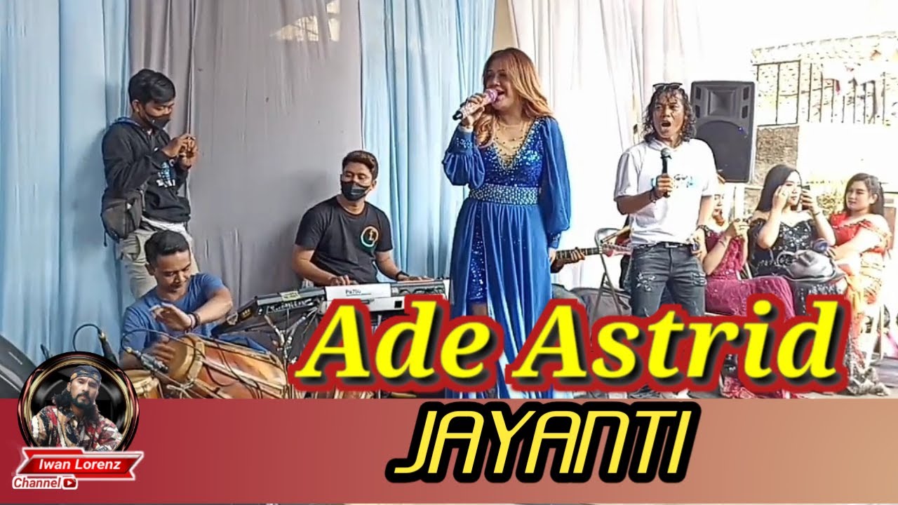 JAYANTI ADE ASTRID // Live Show Pasir Salam - YouTube