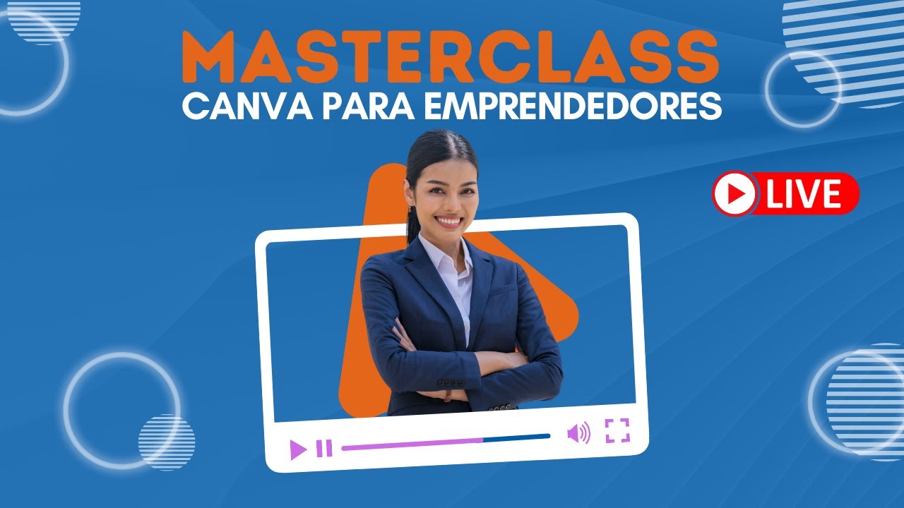 MASTERCLASS - CANVA PARA EMPRENDEDORES - YouTube