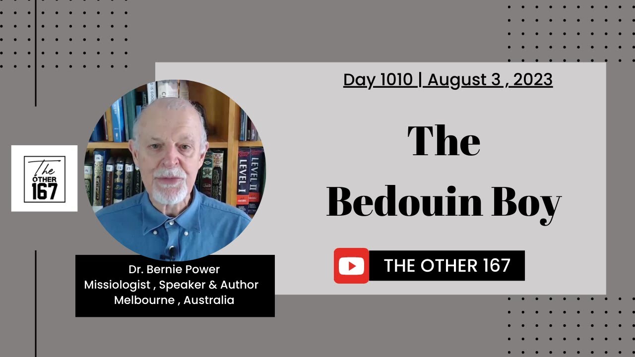 The Bedouin Boy | Dr. Bernie Power | The Other 167 - YouTube