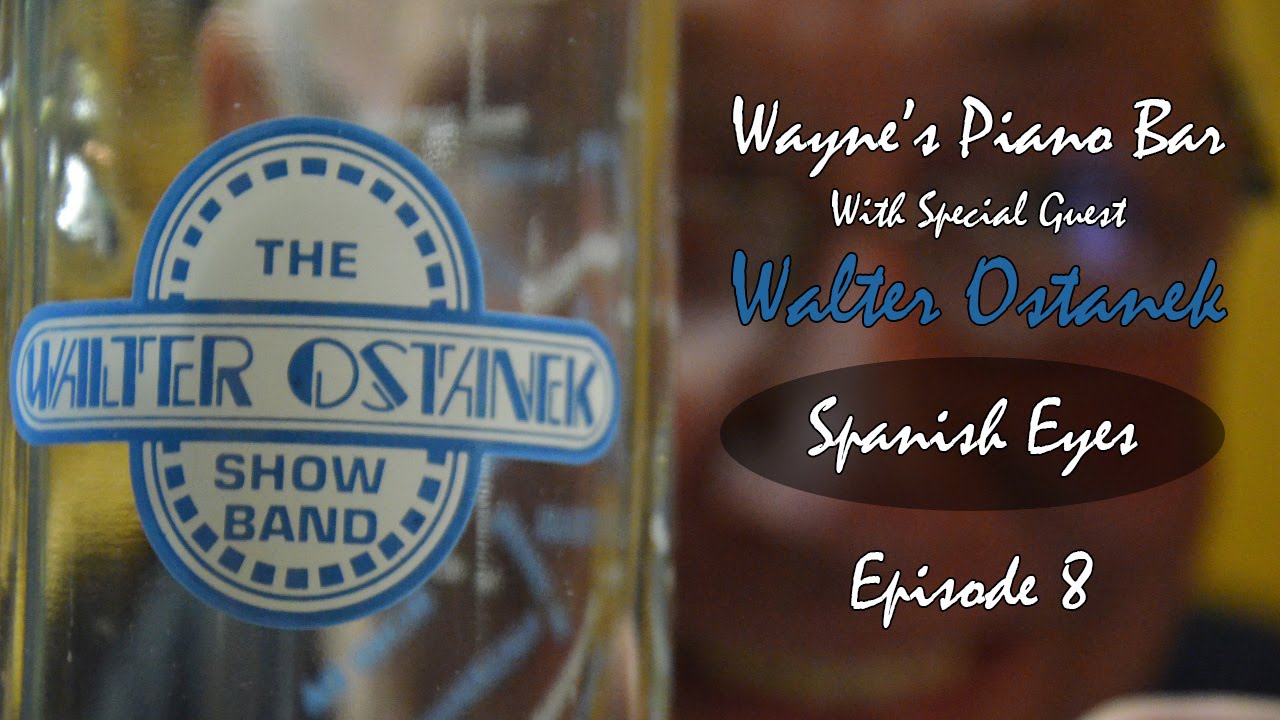 Spanish Eyes [INSTRUMENTAL] - SPECIAL GUEST: Walter Ostanek - Wayne ...