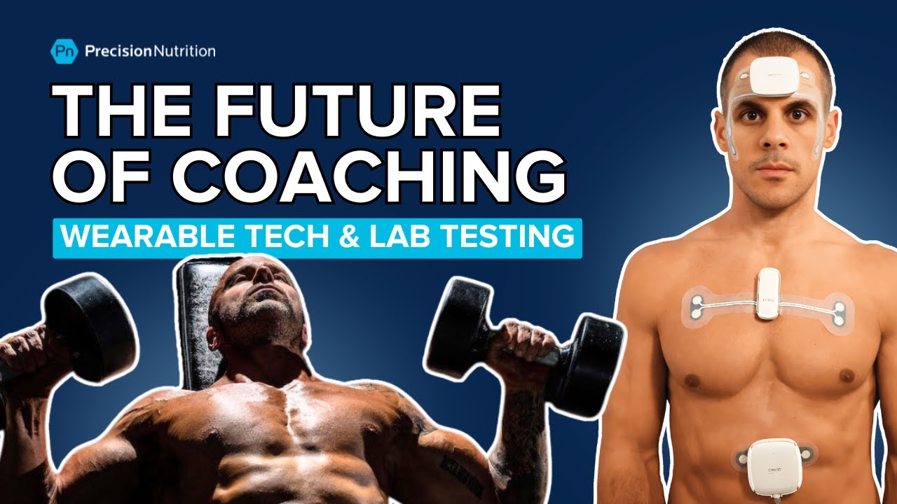 Coaching with Wearable Tech & Lab Testing: Future of Fitness ...