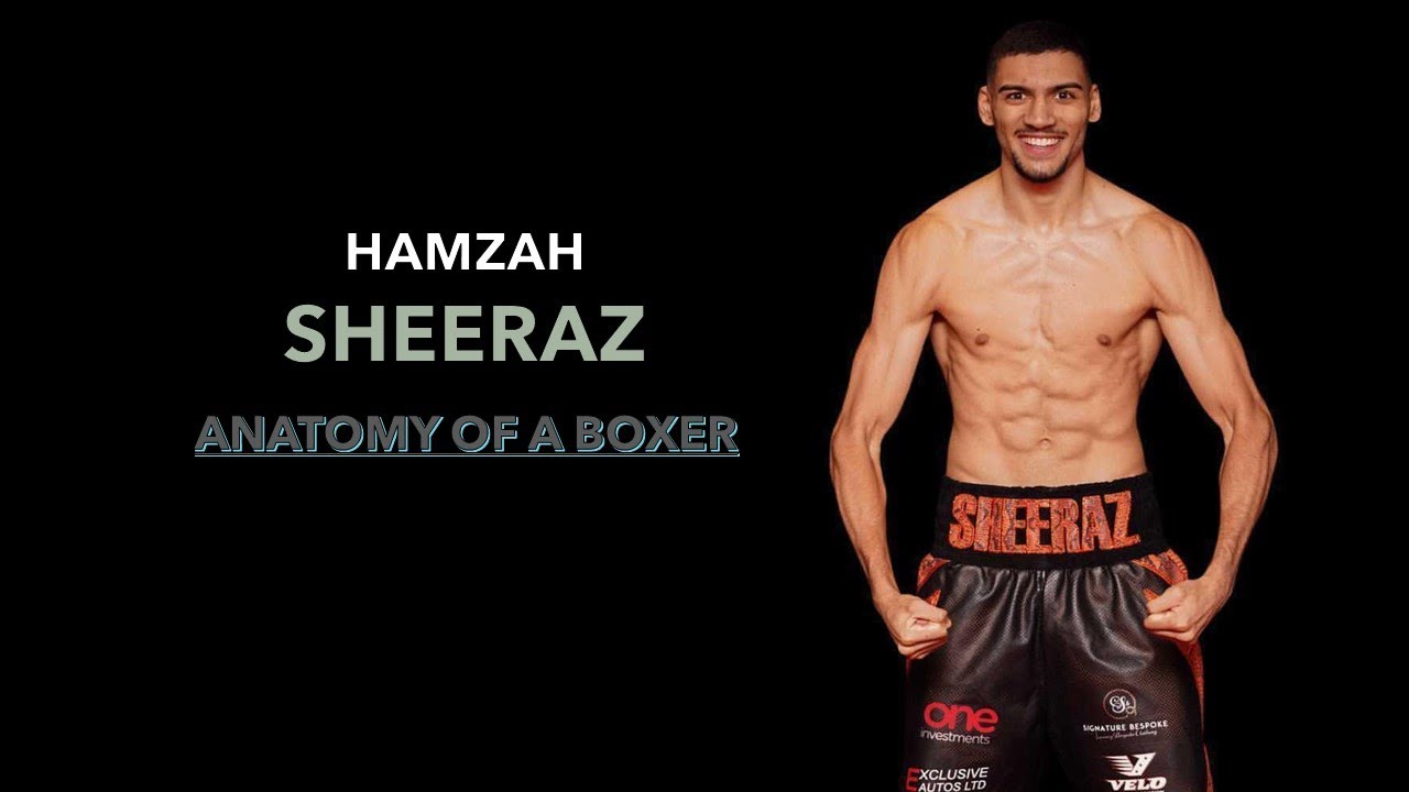 Hamzah Sheeraz | Anatomy of a Boxer - YouTube