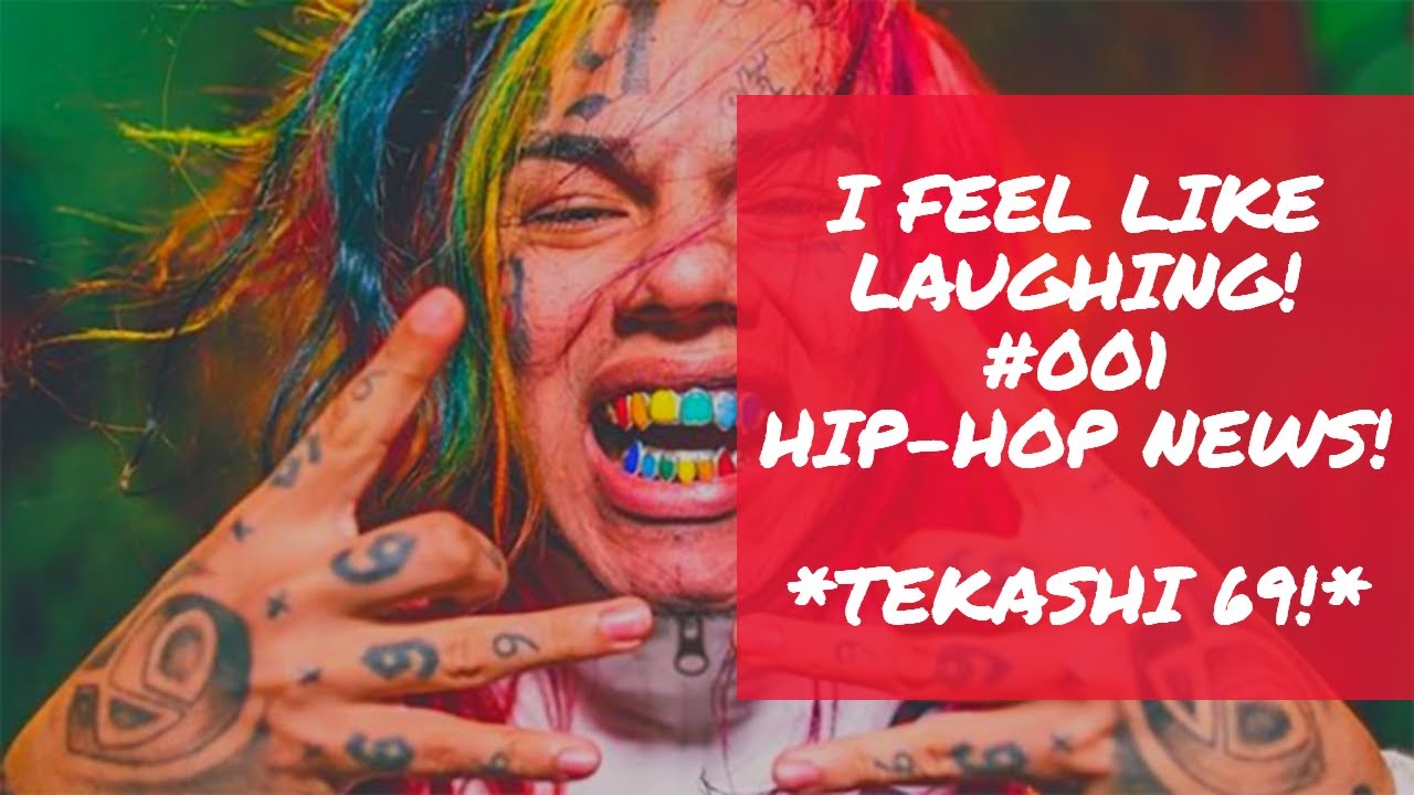HIP-HOP/RAP NEWS! TEKASHI 69! SNOOP DOGG! BEEF! COMEDY! - I FEEL LIKE ...