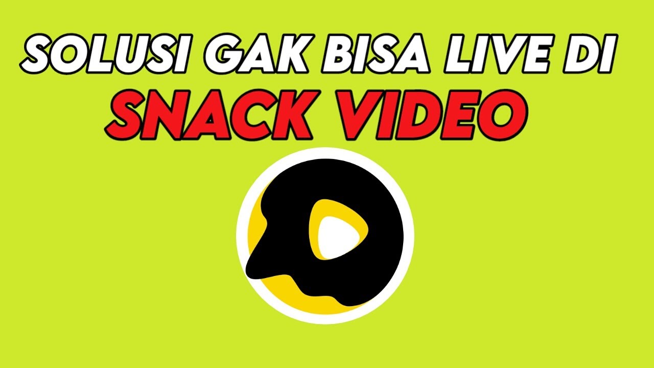 SOLUSI TIDAK BISA LIVE STREAMING SNACK VIDEO - YouTube