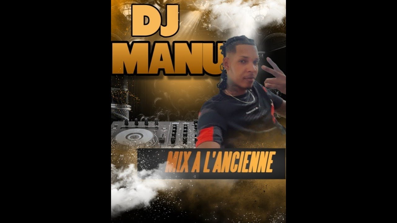 DJ MANU - MIX A L'ANCIENNE 🇷🇪 2025 - YouTube