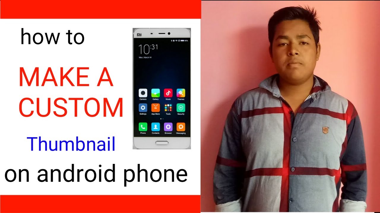 How to make a perfect youtube custom thumbnail on android phone - YouTube