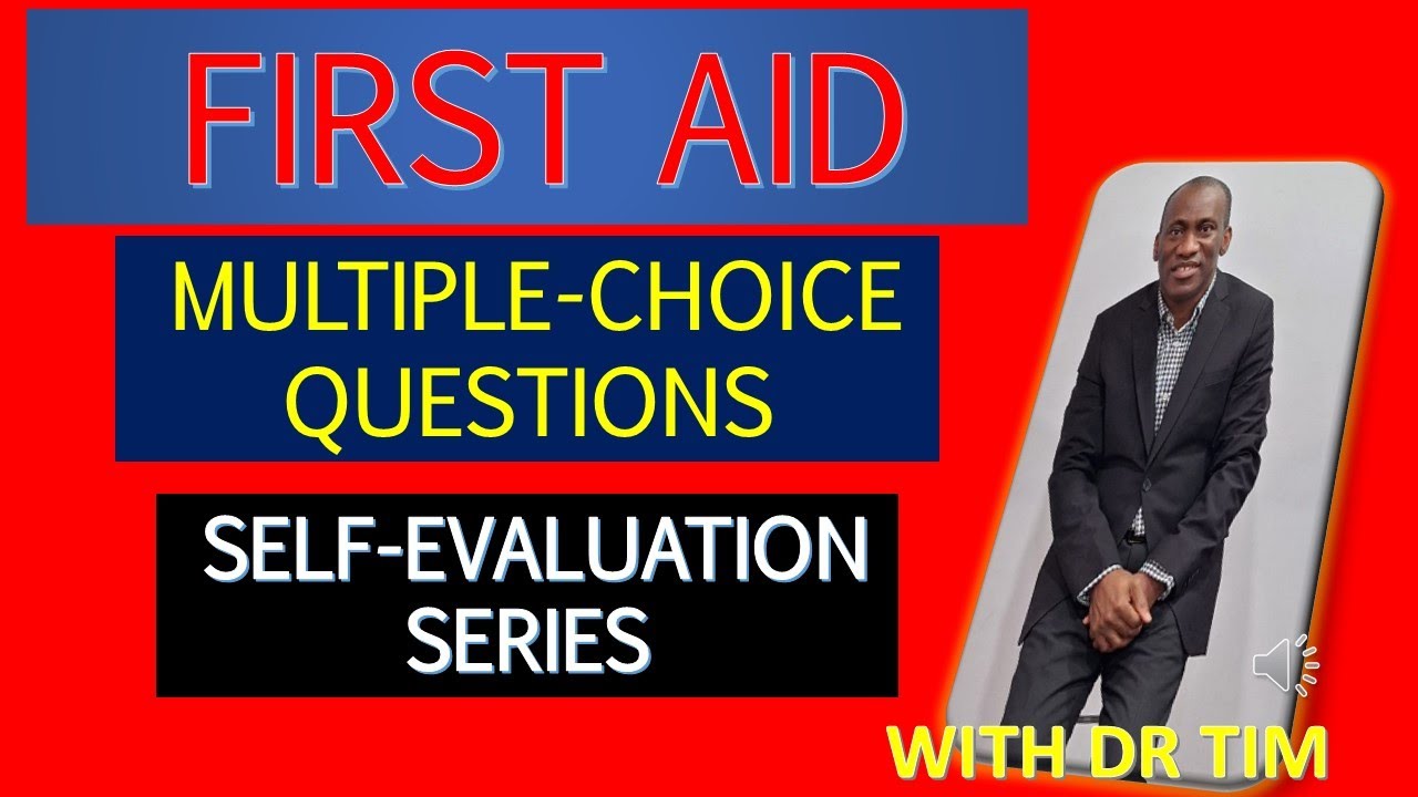 First Aid Multiple-Choice Questions - Self Evaluation Series - YouTube