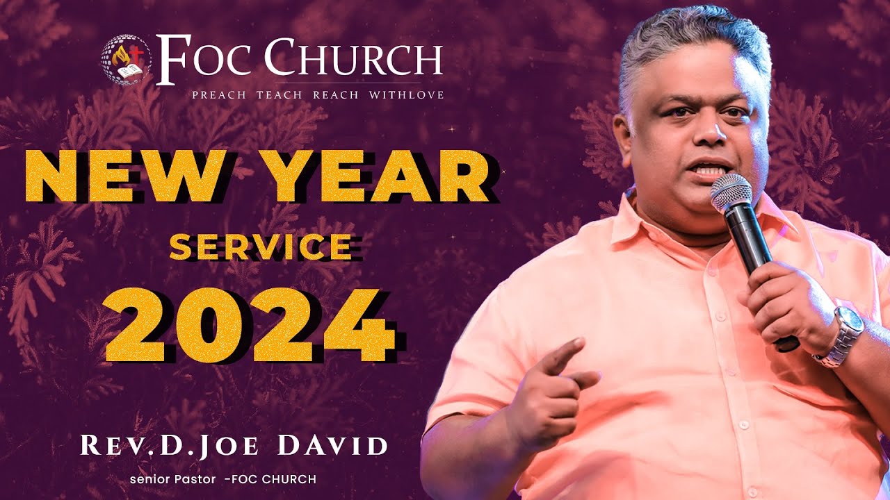 NEW YEAR SERVICE | FOC CHURCH | Rev.D.JOE DAVID - YouTube