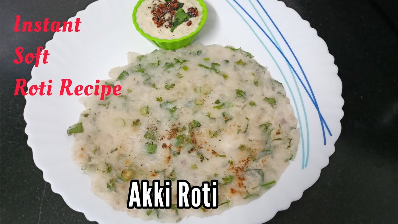 Akki Roti | Rice Flour Roti Recipe | அக்கி ரொட்டி | How to make Akki ...