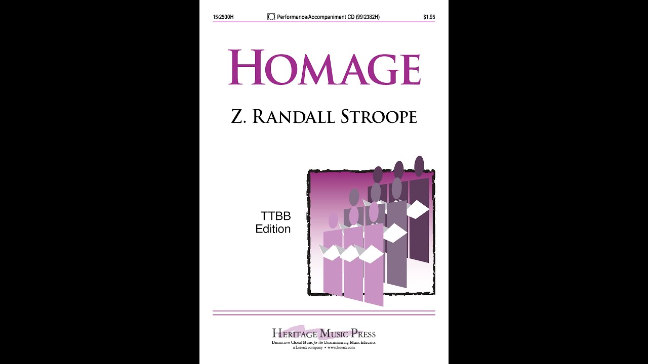 Homage (TTBB) - Z. Randall Stroope - YouTube