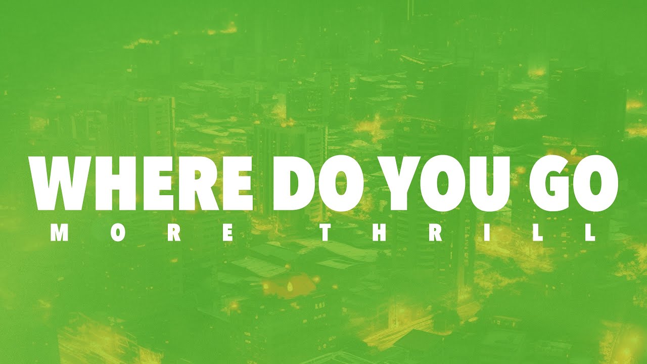 Where Do You Go - No Mercy (More Thrill Remix) - YouTube