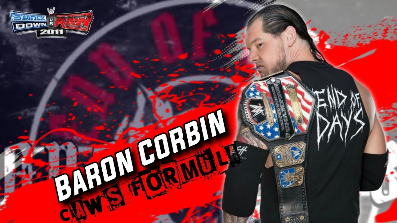 Wwe Svr 2011 Baron Corbin Caws Formula - Smackdown Vs Raw 2011 - YouTube