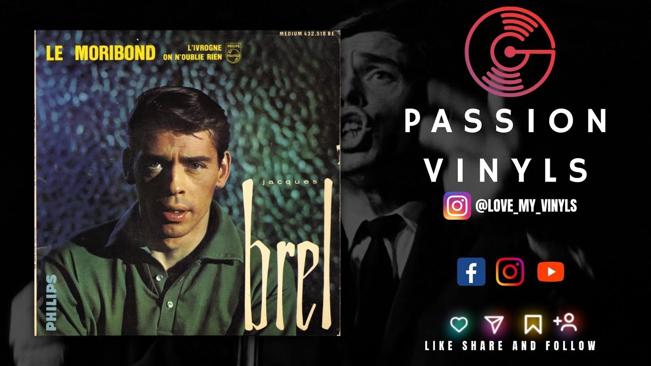 Le Moribond - Jacques Brel - 1961 - 45 Tours - YouTube