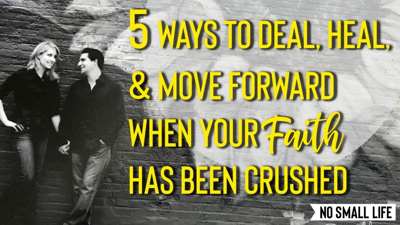 5 Things Every Christian Can Do When Their Faith is Crushed - YouTube