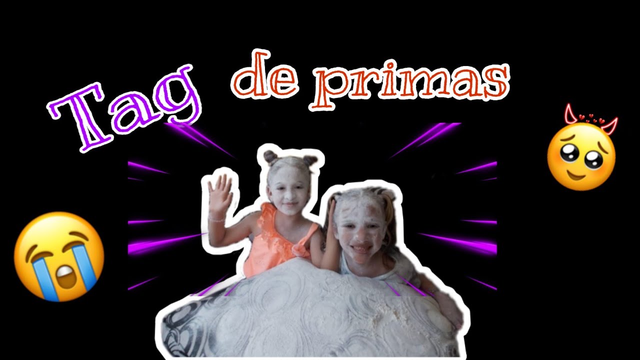 TAG DE LAS PRIMAS| HARINA CHALLENGE NOS DIVERTIMOS A LO GRANDE - YouTube