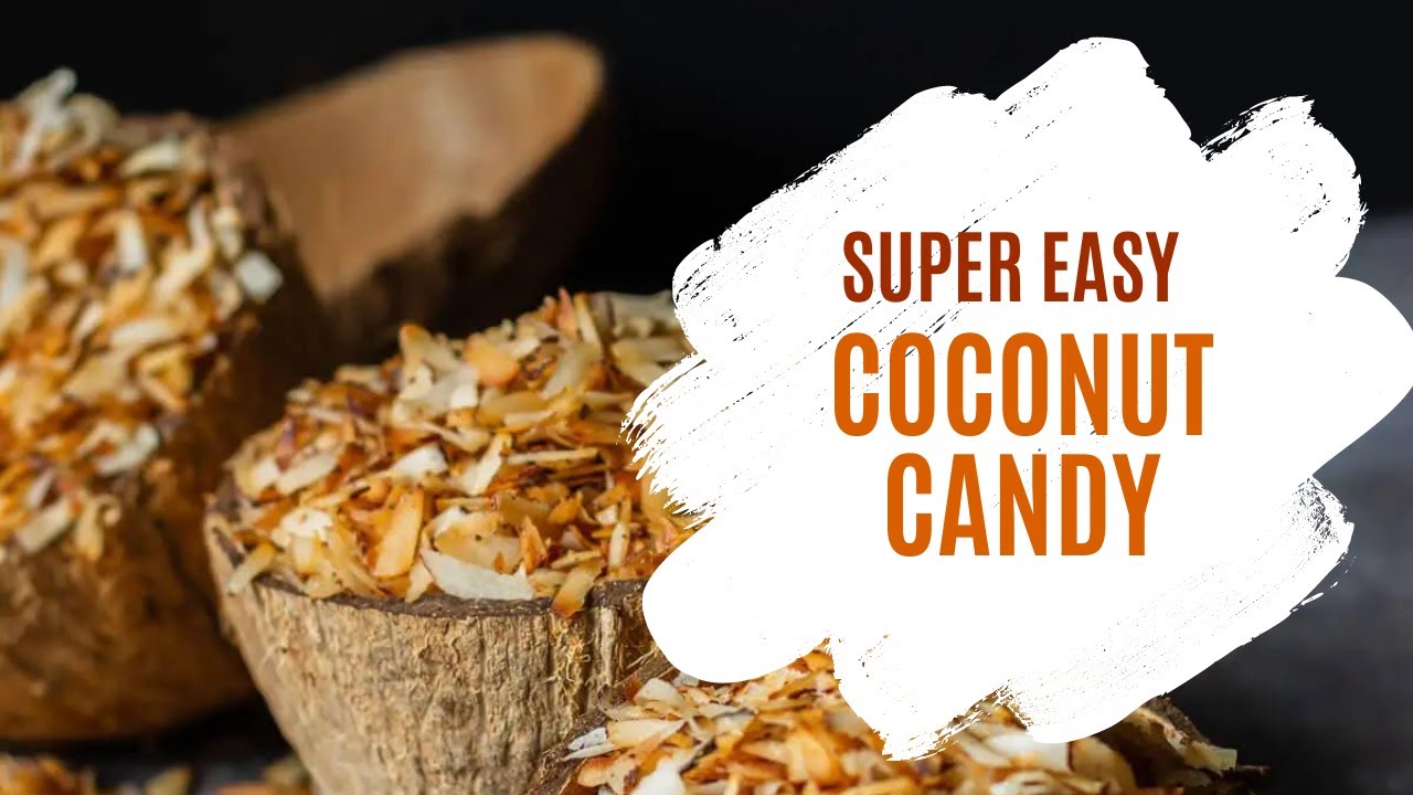 EASY AND DELICIOUS SNACK RECIPE || HOW TO MAKE COCONUT CANDY WITH NO ...