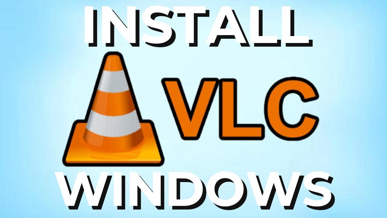 How to Download and Install VLC Media Player on Windows - YouTube
