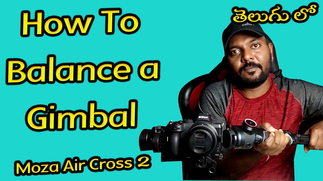 How to Balance Your Gimbal | Perfectly Balance Your Gimbal | Moza Air ...