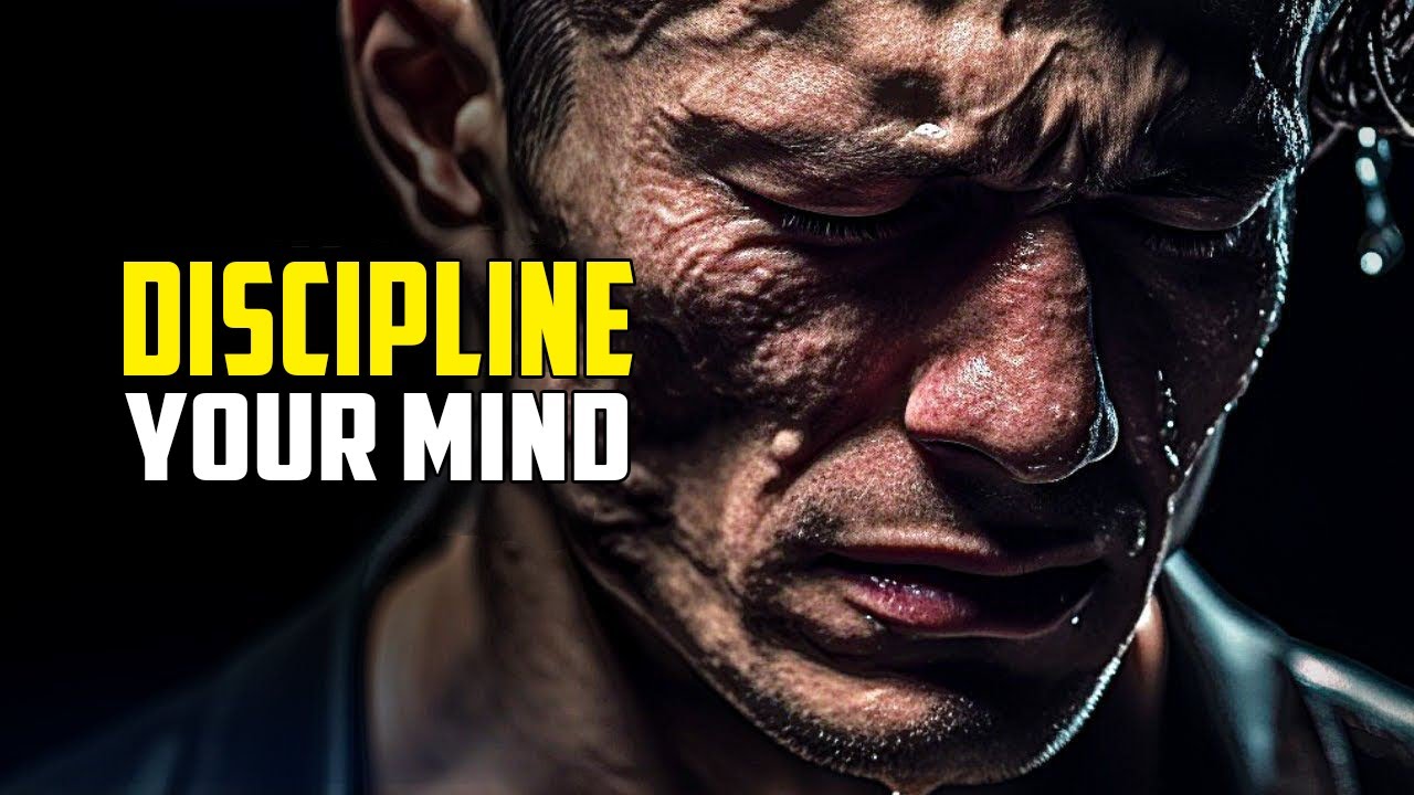 DISCIPLINE YOUR MIND - Best Self Discipline Motivational Speech Video ...