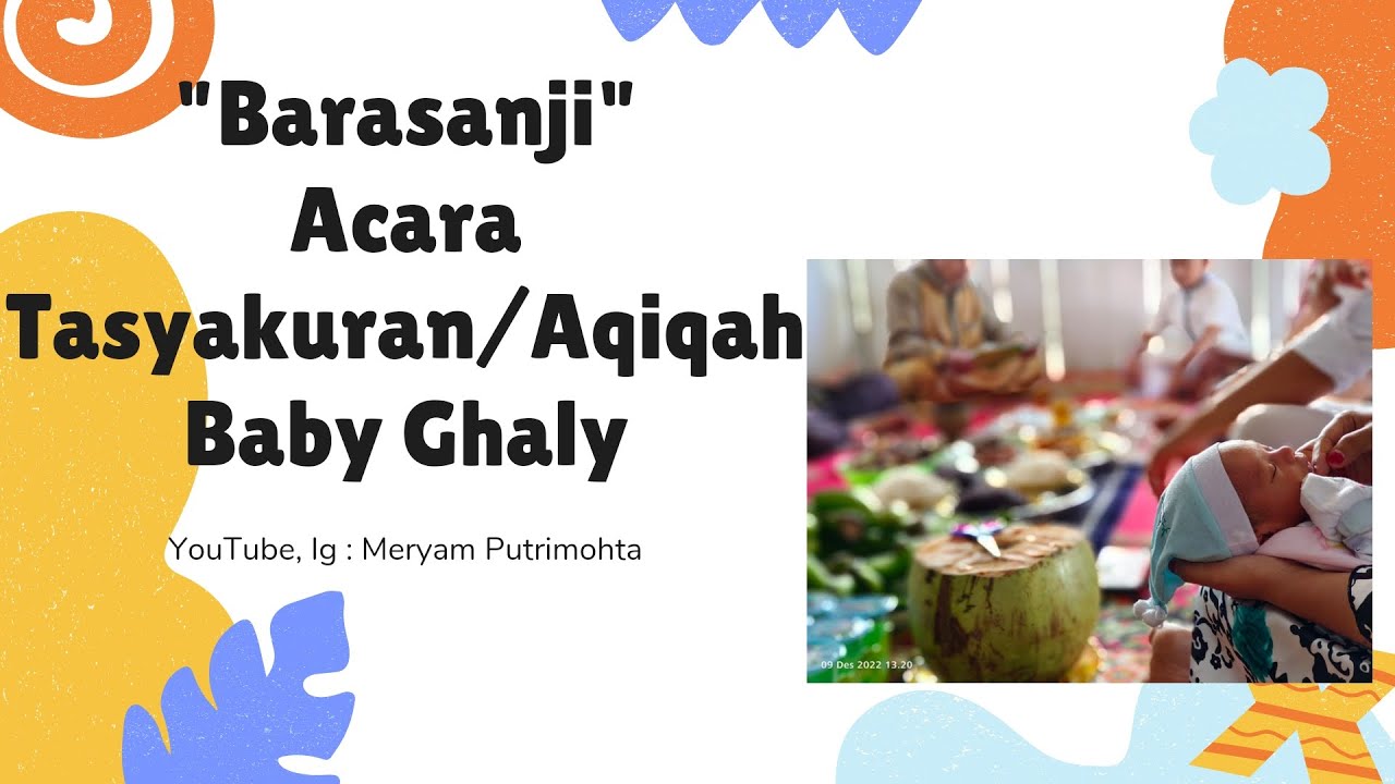 Barasanji || Tasyakuran Aqiqah Baby Ghaly #barasanji #unik - YouTube