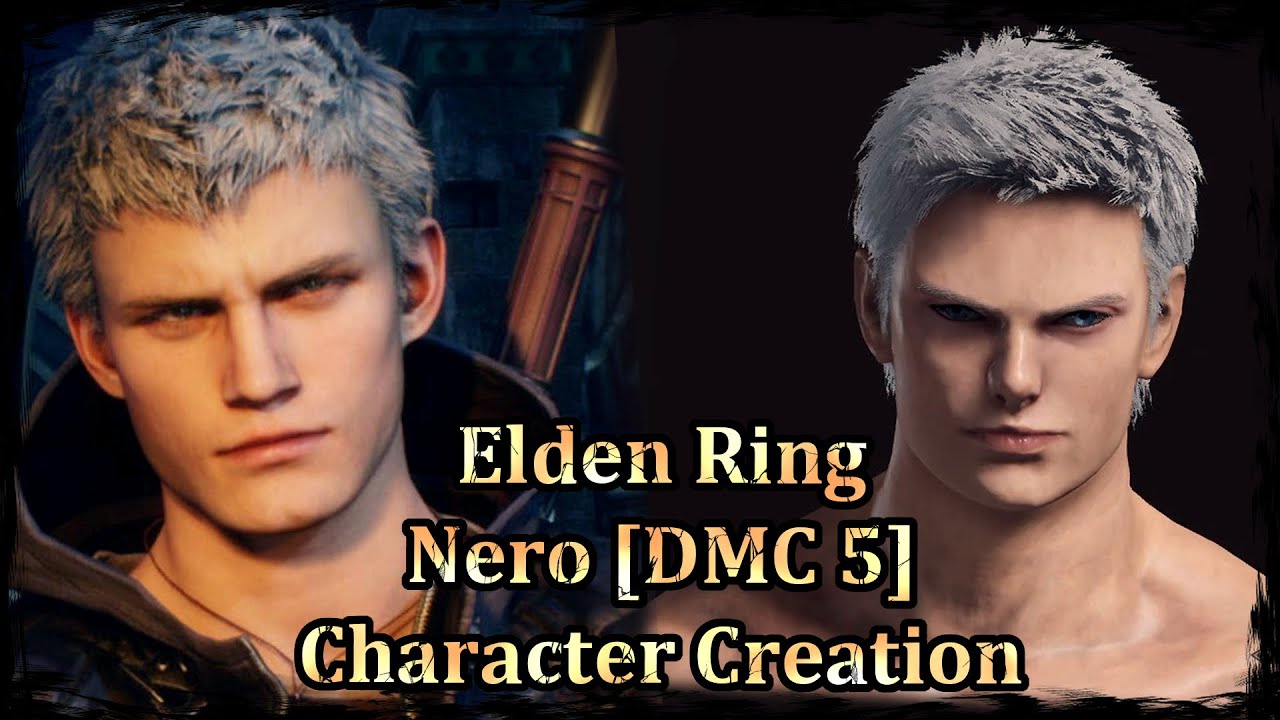 ELDEN RING || Nero [Devil May Cry 5] - Male Character Creation - YouTube