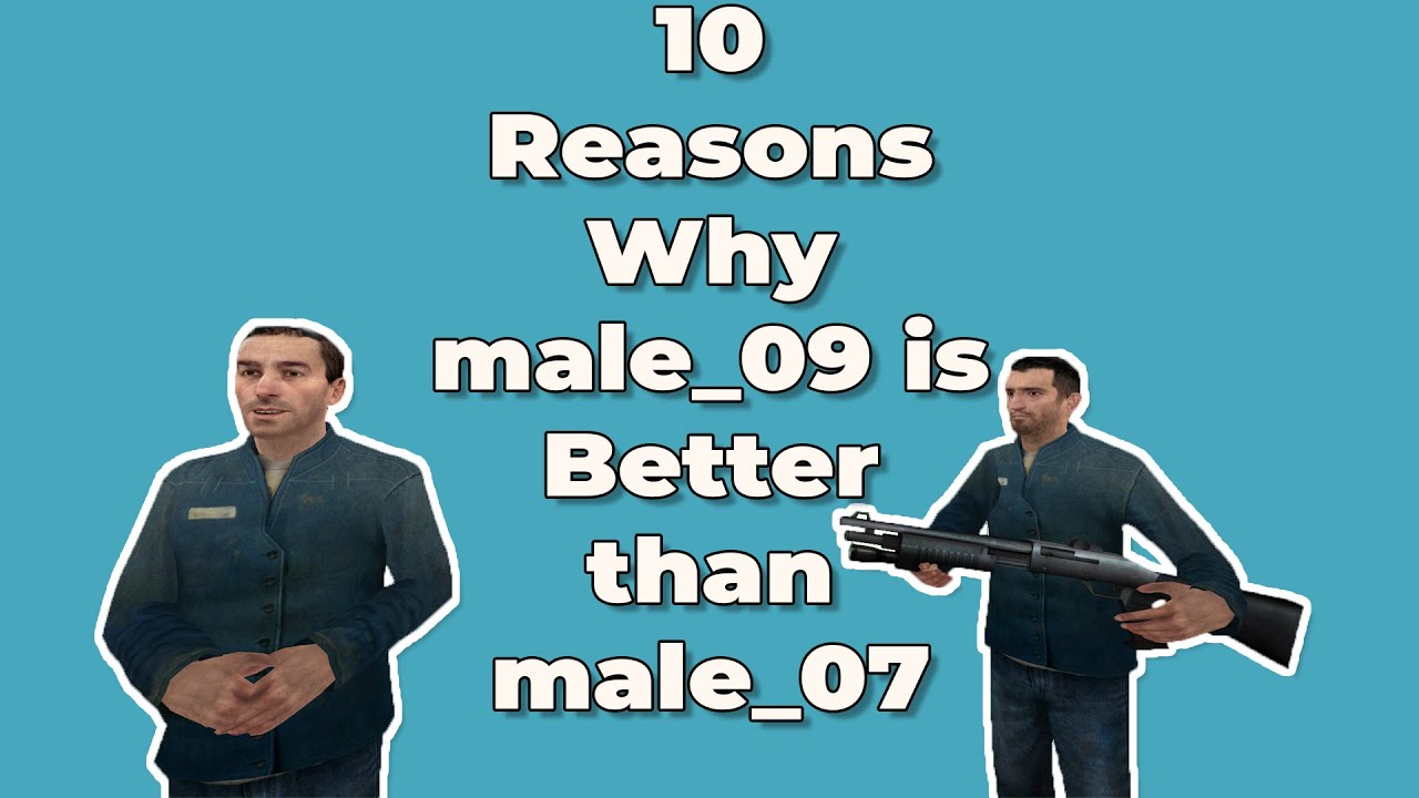 10 Reasons Why male_09 is Better than Male_07 - YouTube
